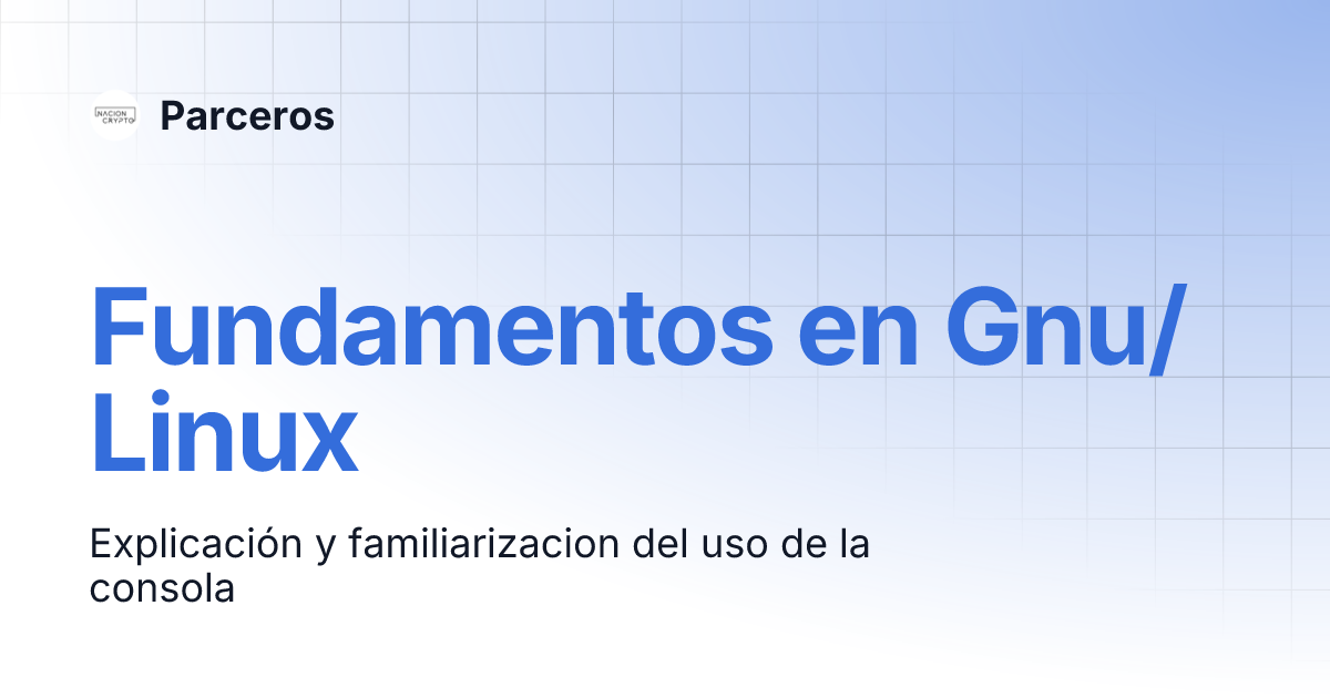 Fundamentos en Gnu/Linux | Parceros