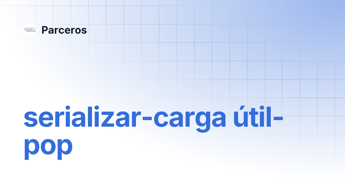 serializar-carga útil-pop | Parceros